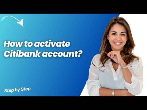 How to activate Citibank account ? - Step by Step