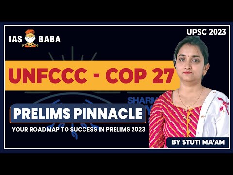 What is COP 27 ? | All you need to Know | UNFCCC |UPSC