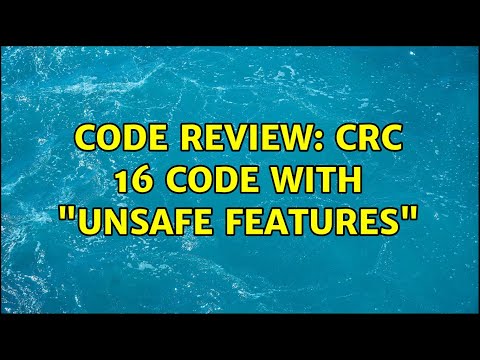 Code Review: CRC 16 code with "unsafe features" (2 Solutions!!)