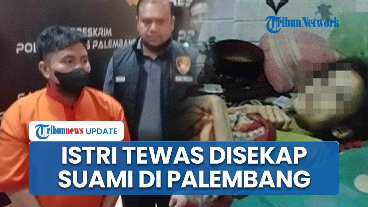 Istri di Palembang Tewas Disekap Suami sejak 2024, Pelaku Kesal Korban Tak Mau Diajak Hubungan ...