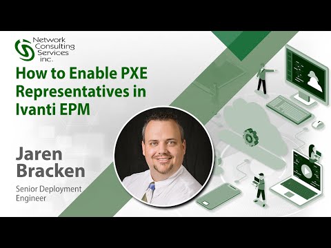 How to Enable PXE Representatives in Ivanti EPM
