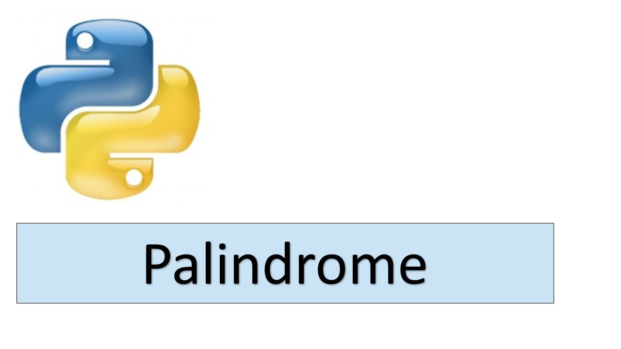 Python Tutorial 15: Python program to find the Palindrome