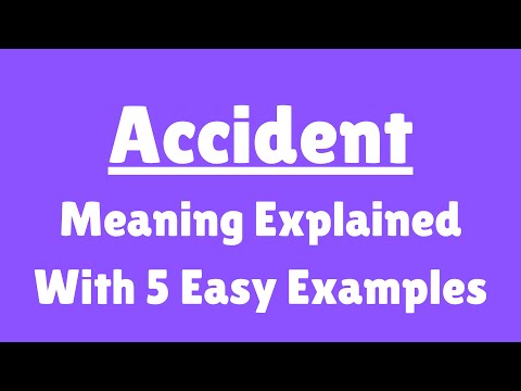 What Does Accident Mean? English Vocabulary Word Accident Explained