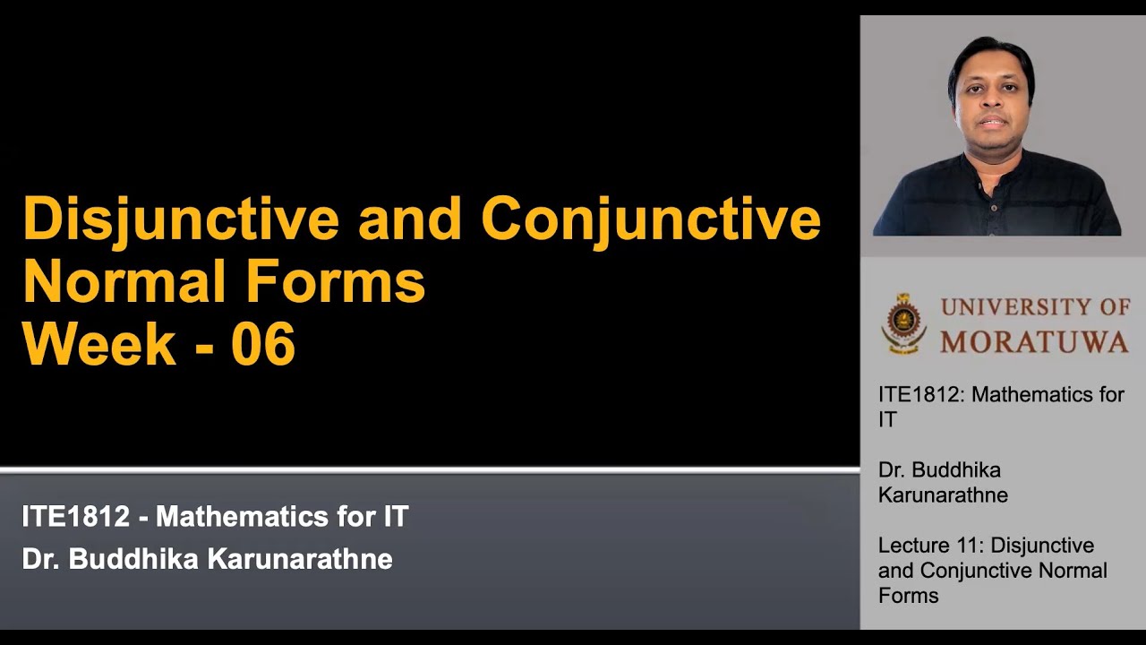 Week 06 - Disjunctive and Conjunctive Normal Forms