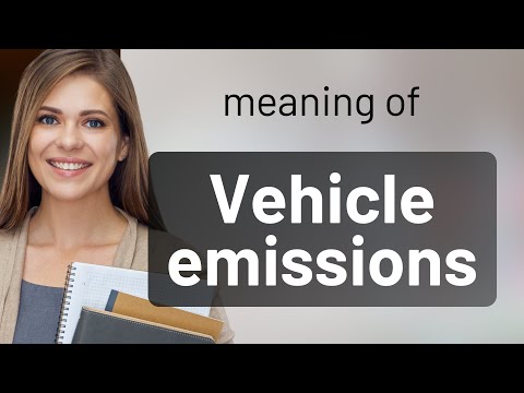 Understanding "Vehicle Emissions": A Guide for English Learners