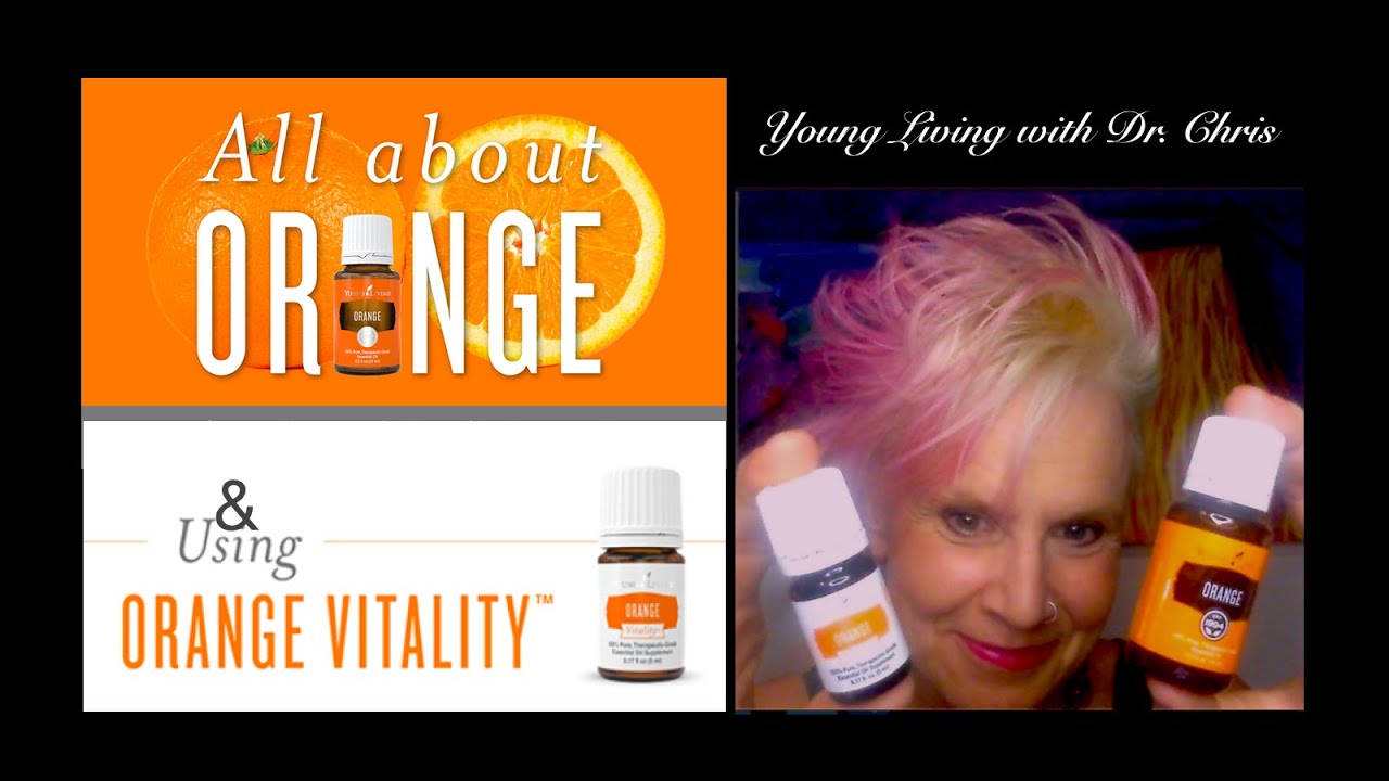 All about Young Living's Orange & Orange Vitality Essential Oil!