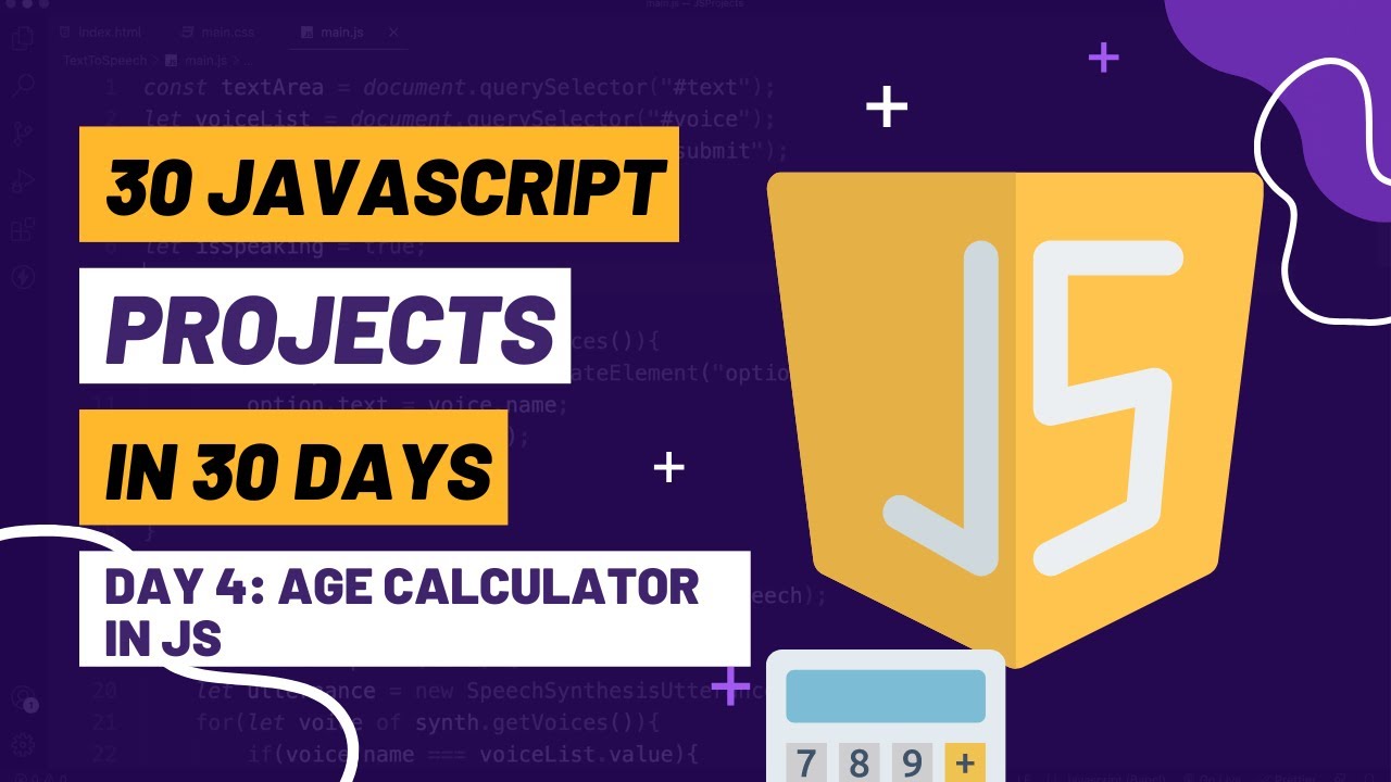 How to Make Age Calculator in JavaScript  | Day 4 | 30 JavaScript Projects in 30 Day