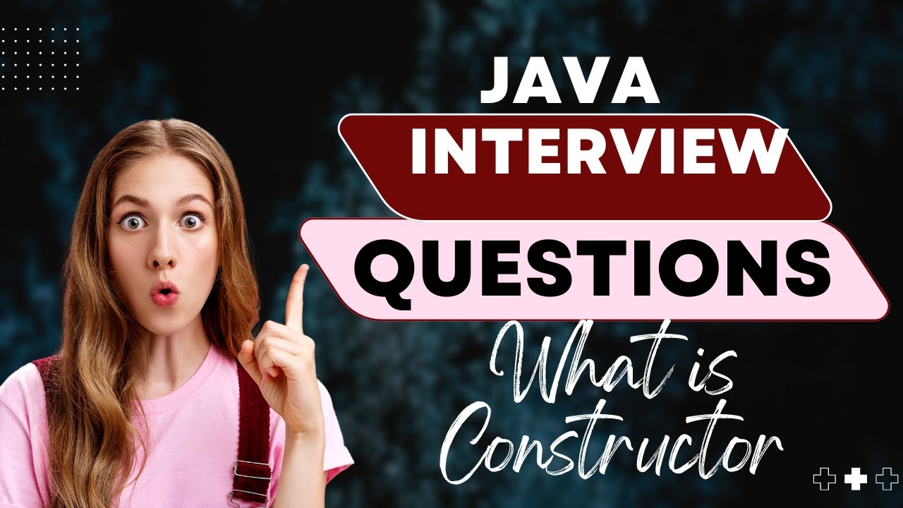 What is Constructor | Java Interview Questions | Mastering Engineering Interviews