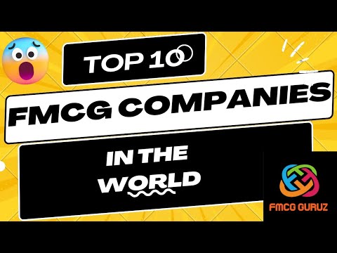 FMCG | Top 10 FMCG Companies in the World #fmcg #fmcgsector