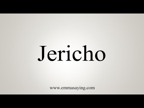 How To Say Jericho