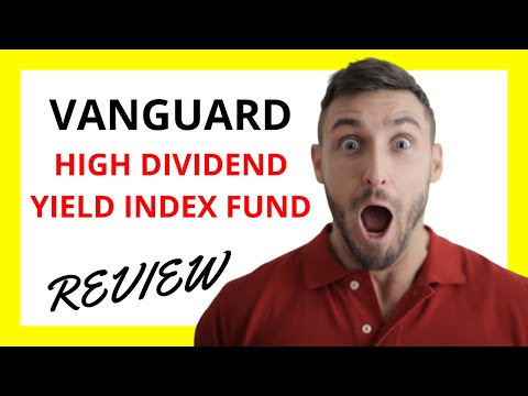 🔥 Vanguard High Dividend Yield Index Fund Review: Pros and Cons