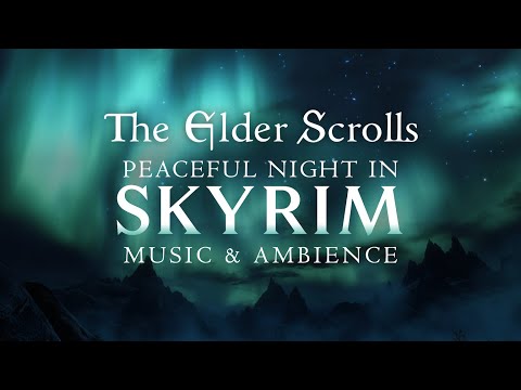 Peaceful Night in Skyrim | Elder Scrolls Music & Ambience, ???? Peaceful Scenes /w @videogameworlds