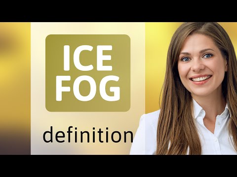 Ice fog | ICE FOG definition