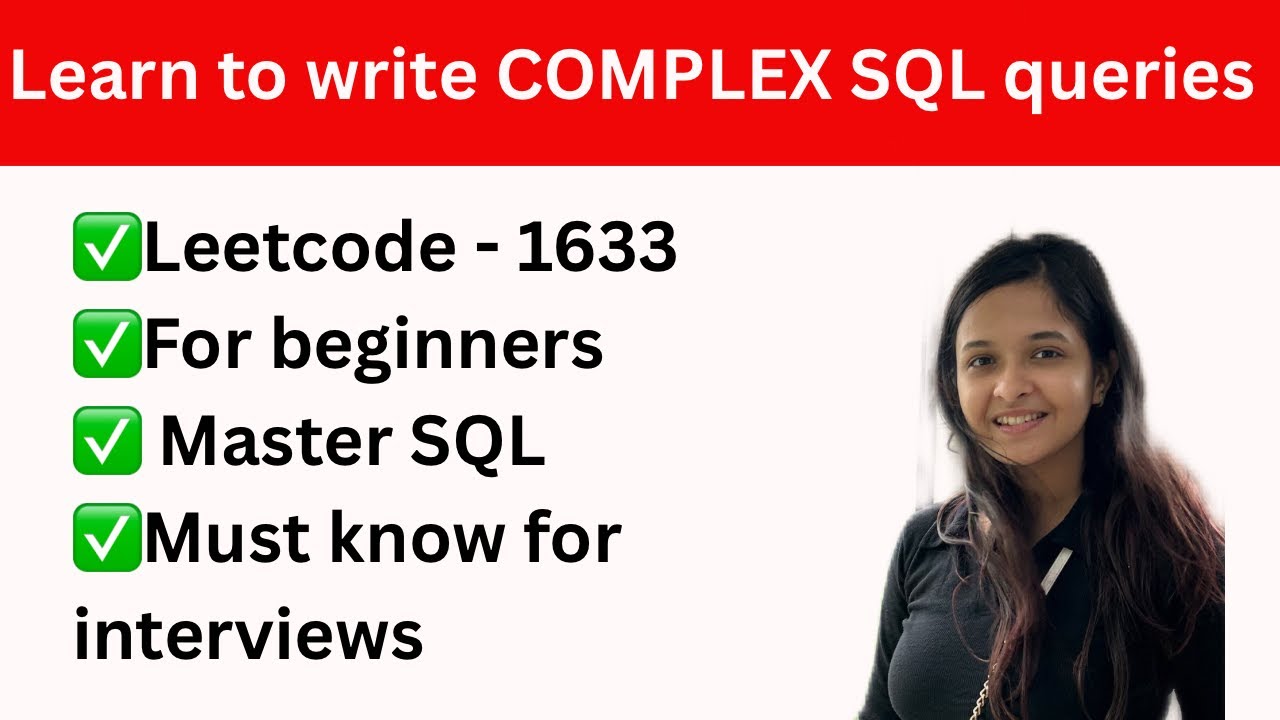 Learn how to write SQL Queries - Beginners  (Practice complex SQL Queries) | Leetcode