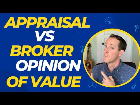 What is the Difference Between an Appraisal and a Broker Opinion of Value?