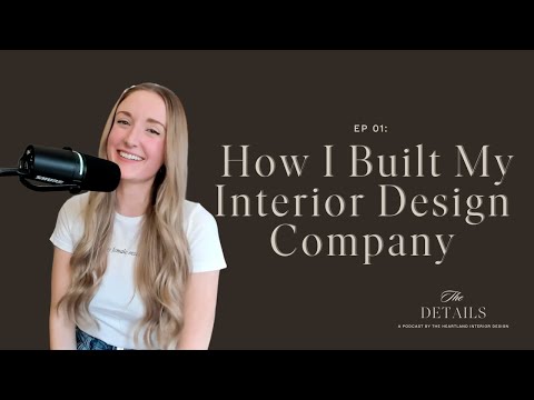 How I Built My Interior Design Company