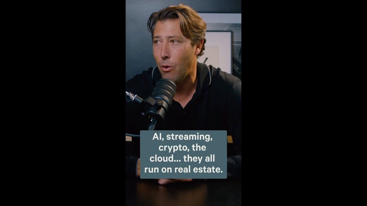 AI, streaming, crypto, the cloud… they all run on real estate.