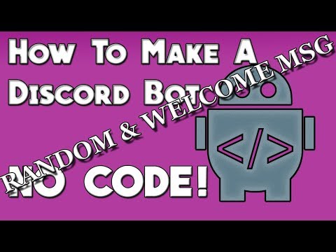 [EASY] How To Make a Discord Bot NO CODE Welcome Messages & Random Messages