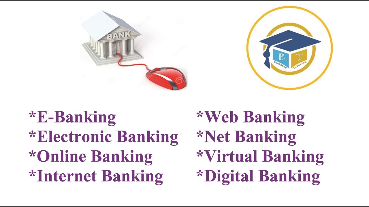 E-Banking | Online Banking | Internet Banking | Digital Banking | Virtual Banking | Web/Net Banking