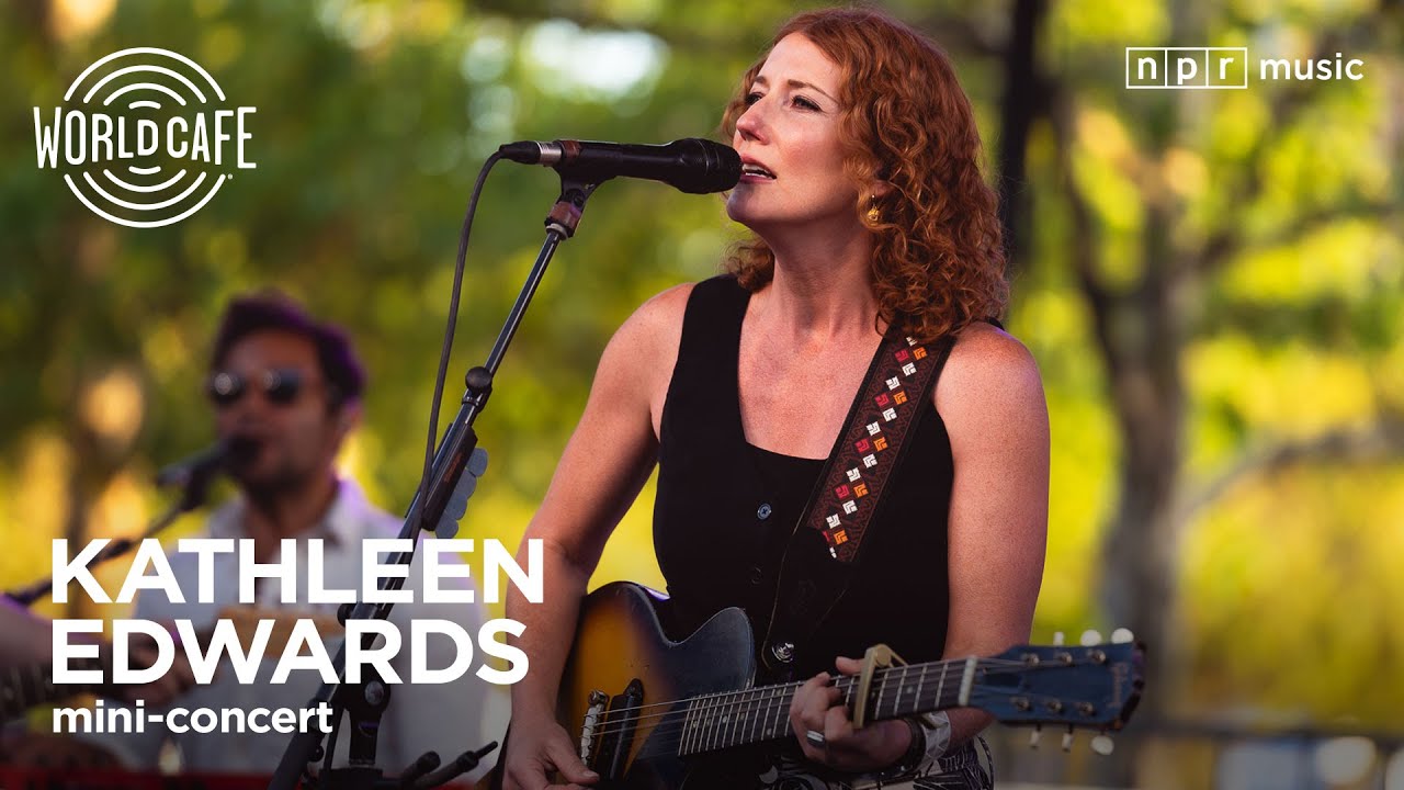 Kathleen Edwards | Live for World Cafe