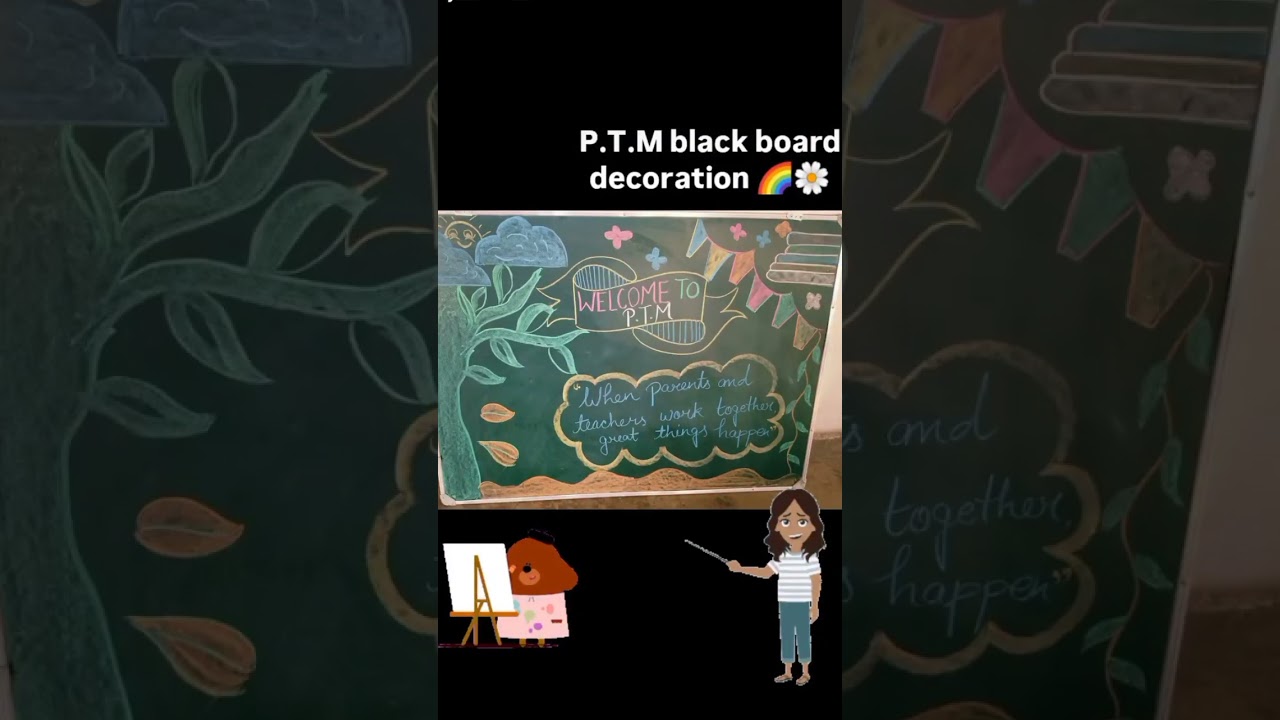 P.T.M. black board decoration || rainbow academy sr. sec. school #decoration #schoollife