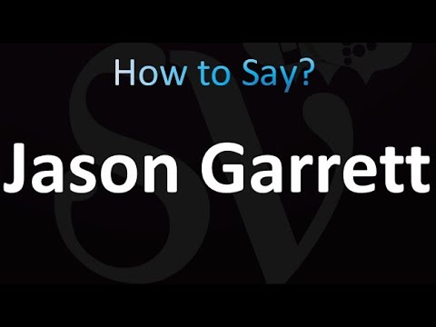 How to Pronounce Jason Garrett (correctly!)