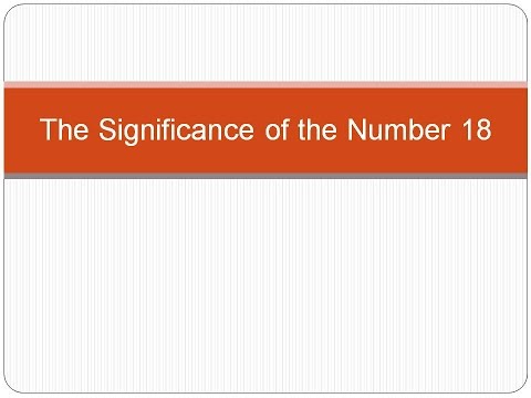 The Significance of the Number 18
