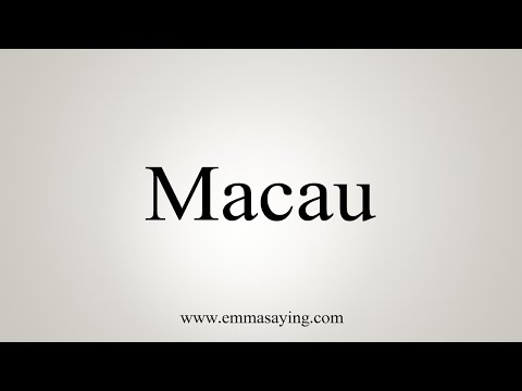 How To Say Macau