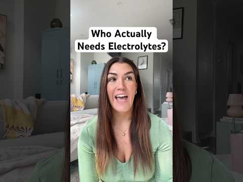 Do you actually need to be taking electrolytes? 🤨