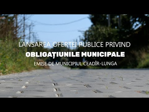 Oferta publică privind Obligațiunile Municipale emise de primăria Ceadîr-Lunga