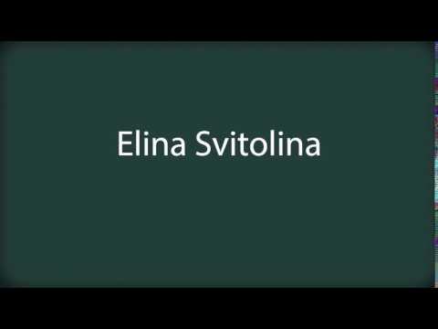 How to pronounce Elina Svitolina