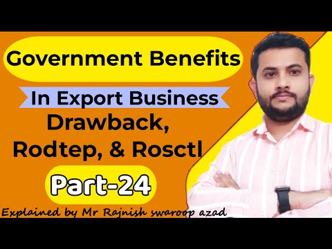 How to get Government benefit in Export | duty drawback scheme for Export || RODTEP AND ROSCTL
