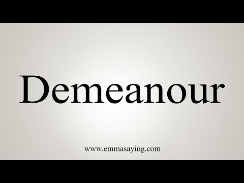 How To Say Demeanour