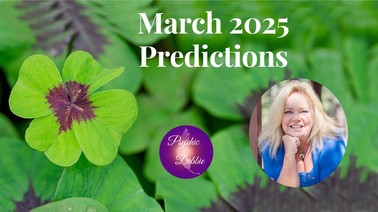 March 2025 Predictions: Insights from Psychic Debbie | Galaxy.ai