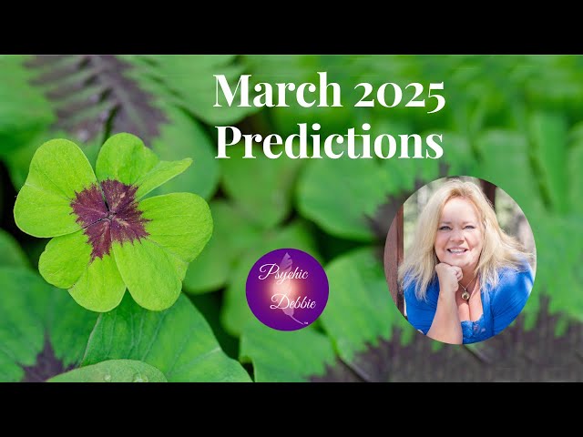 March 2025 Predictions: Insights from Psychic Debbie | Galaxy