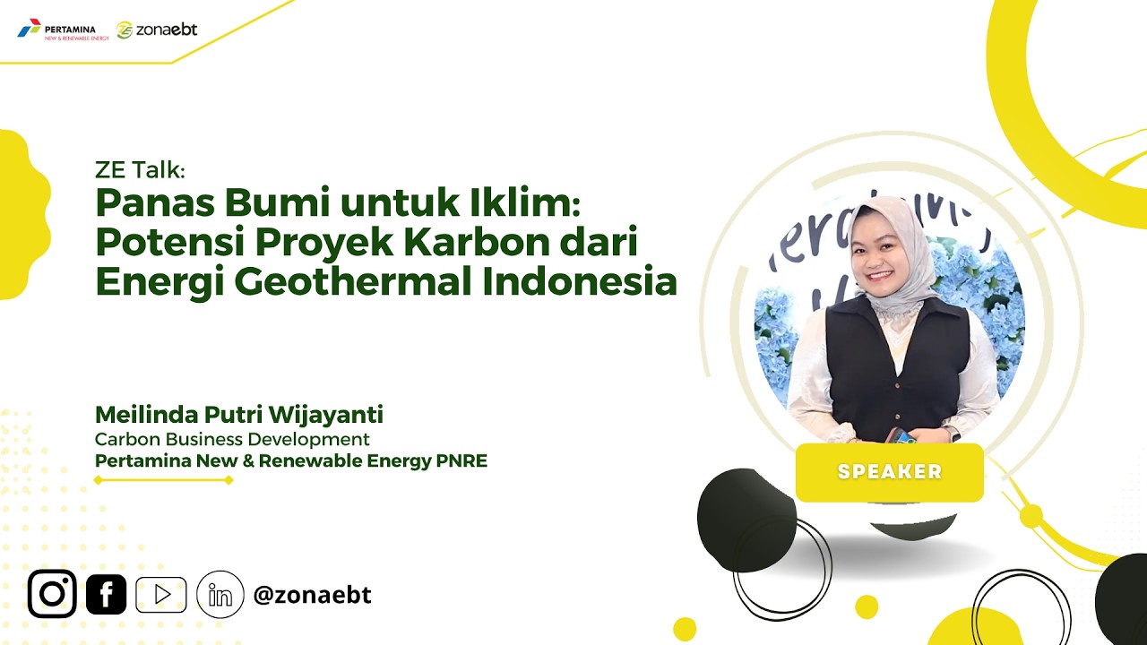 ZE Talk: Geothermal for Climate: Potential Carbon Projects from Indonesia's Geothermal Energy
