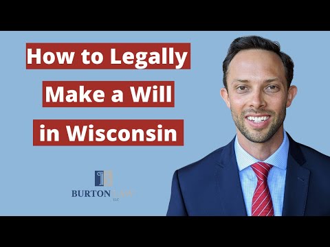 How to Legally Make a Will in Wisconsin