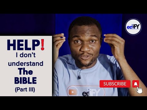 EDIFY || HOW TO UNDERSTAND THE BIBLE 3 ||