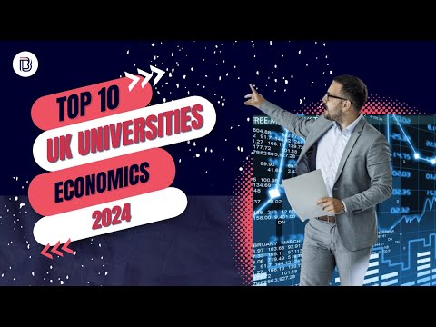 Revealed: Top 10 UK Universities for Economics in 2024