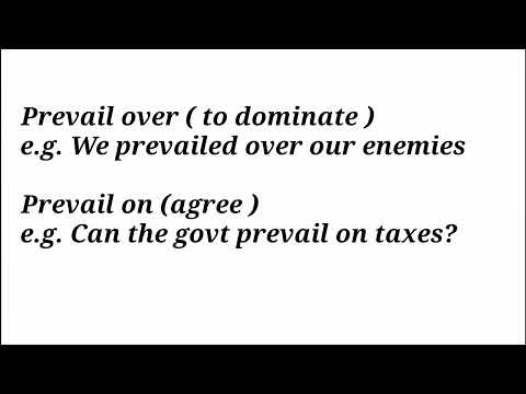 Difference between "Prevail over" and "Prevail on"