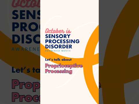 Proprioceptive Processing