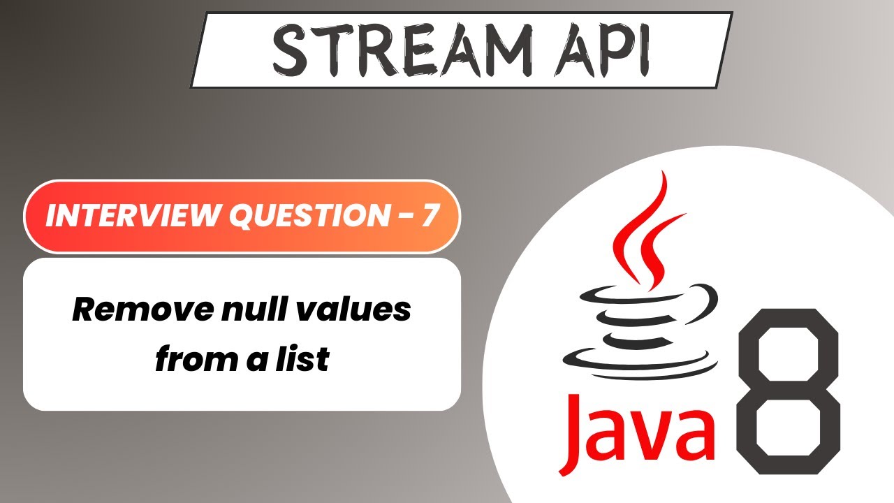 Remove null values from a list | Stream API Interview Question - 7 | Java 8 Stream API | Operations