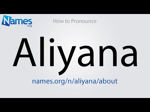 How to Pronounce Aliyana