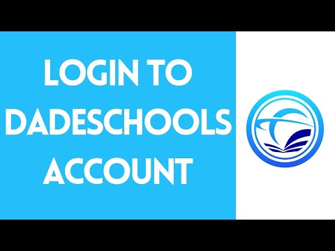 How To Login To Dadeschools (2022) | Dadeschools Login Portal For Student, Employee & Parents