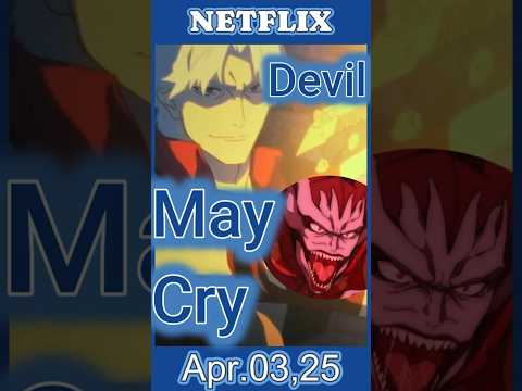 Apr.03, 2025 New TV Series -Devil May Cry - NETFLIX #TV SERIVES