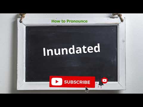 How to pronounce inundated | Meaning of inundated