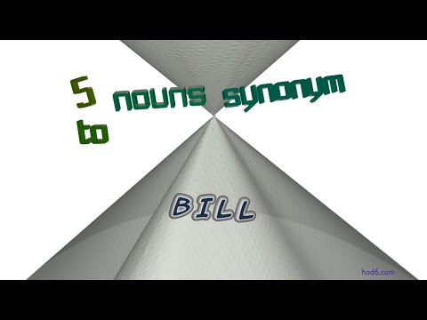bill - 5 nouns which are synonyms to bill (sentence examples)