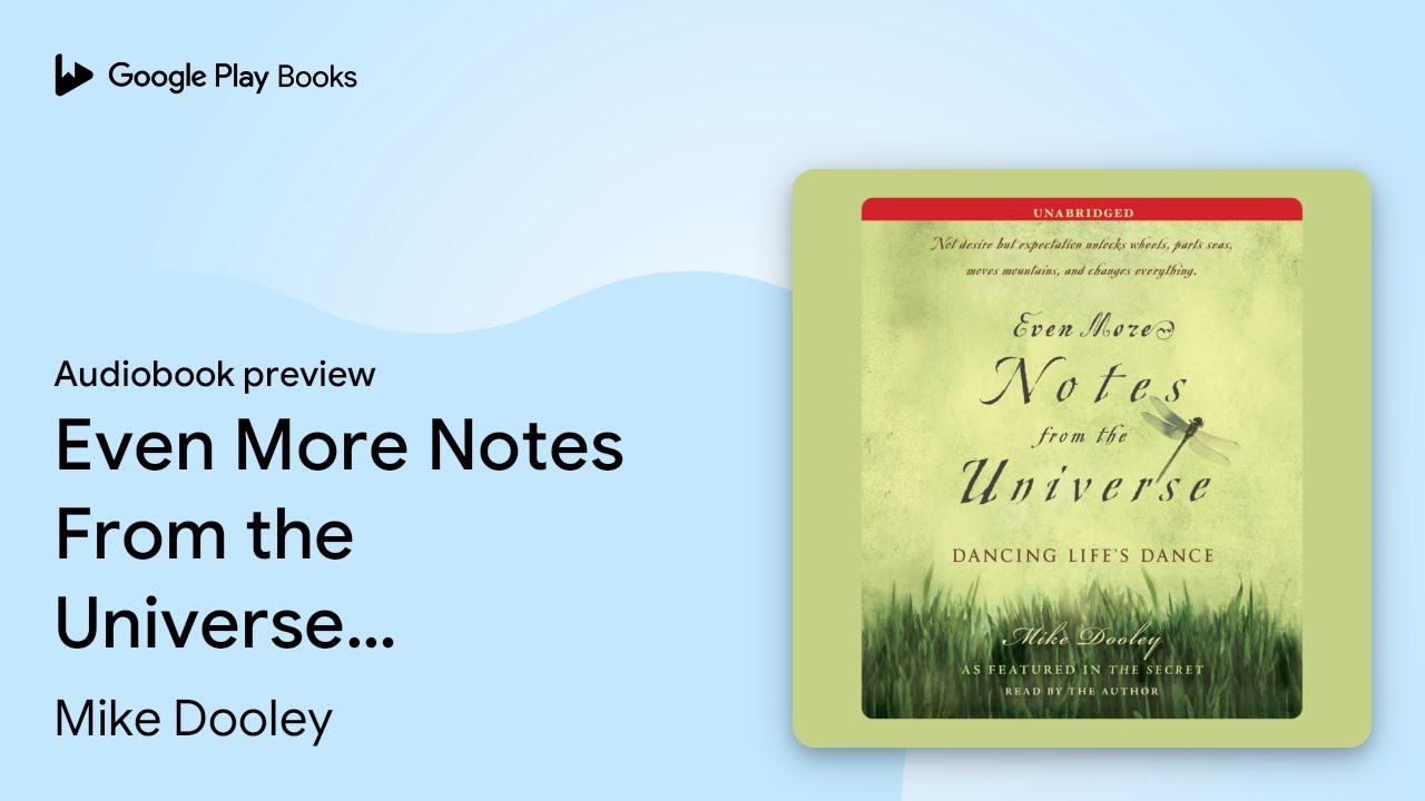 Even More Notes From the Universe: Dancing… by Mike Dooley · Audiobook preview