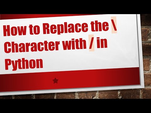 How to Replace the \ Character with / in Python