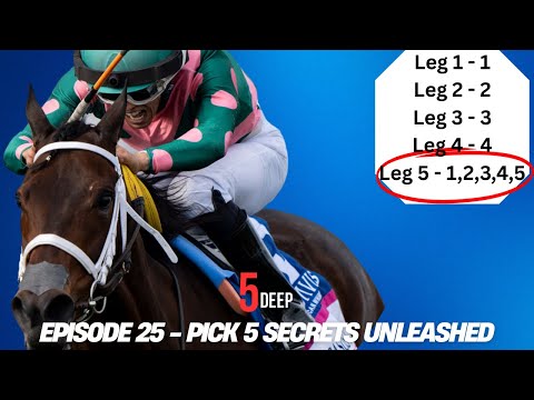 5Deep Episode 25: Keeneland Pick 5 Secrets Unleashed